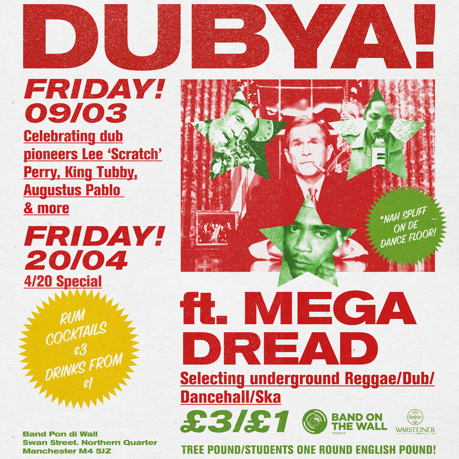 Dubya! Clubnight 4/20 Special ft. DJ Mega Dread - Band on the Wall