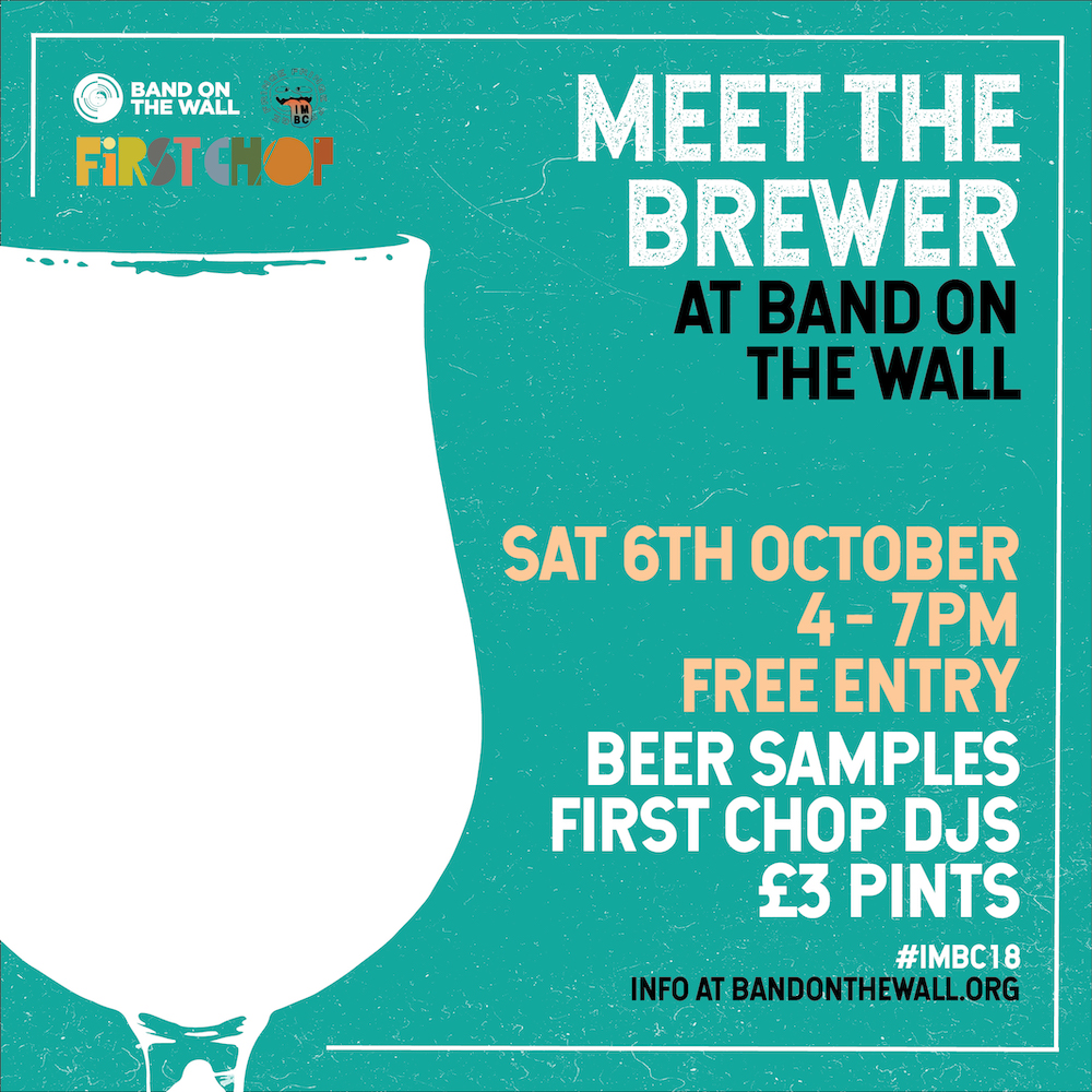 First Chop ‘Meet The Brewer’ ft. Beer Samples, First Chop DJs + £3 ...