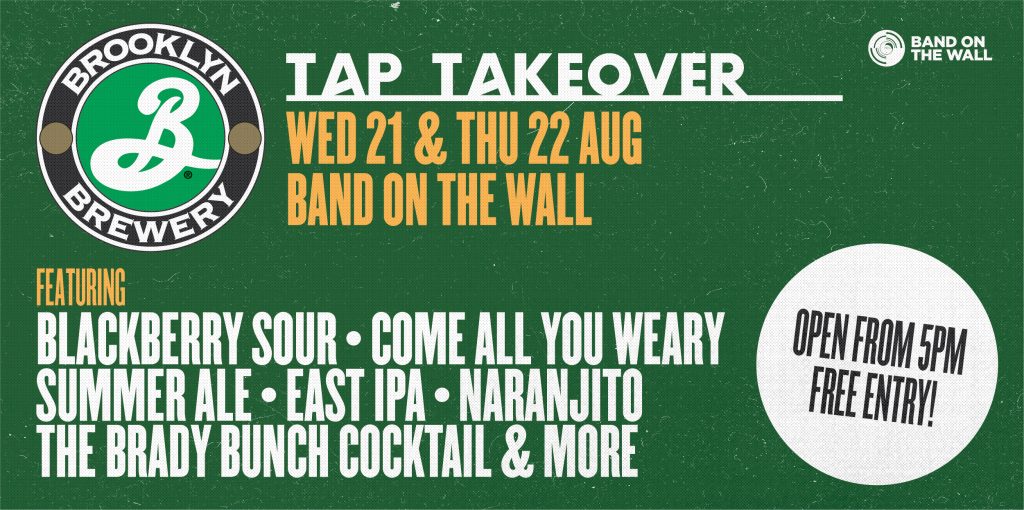 Brooklyn Tap Takeover - Free entry - Band on the Wall